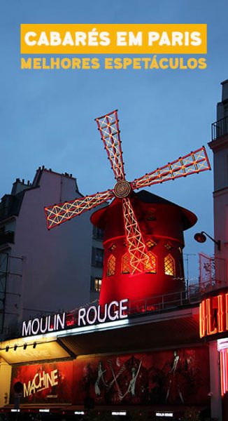 Cabarés em Paris - os melhores espetáculos
